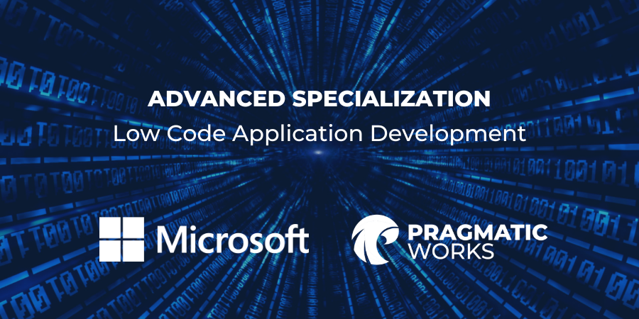 Pragmatic Works Earns Microsoft's Low Code Application Development Advanced Specialization
